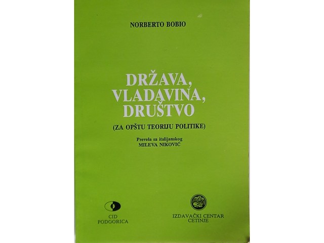 Norberto Bobio: DRŽAVA, VLADAVINA, DRUŠTVO