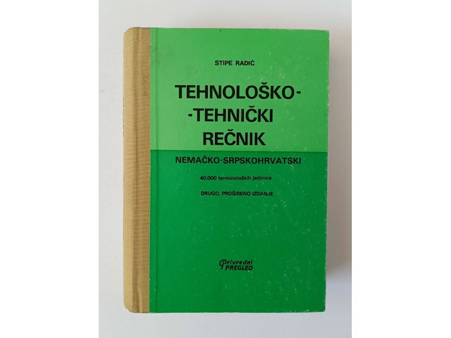 TEHNOLOŠKO-TEHNIČKI NEMAČKO-SRPSKOHRVATSKI REČNIK