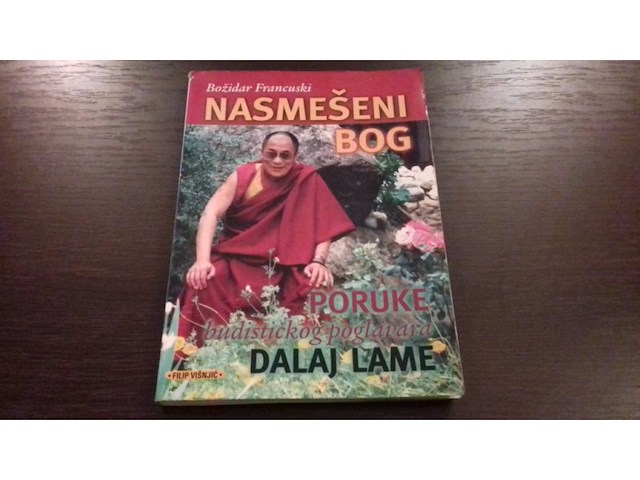 Nasmešeni bog:poruke Dalaj Lame,B.Francuski