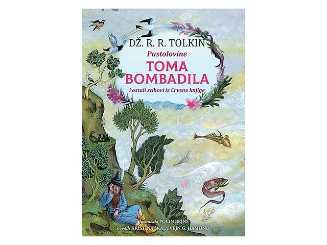 Pustolovine Toma Bombadila - Dž.R.R. Tolkin