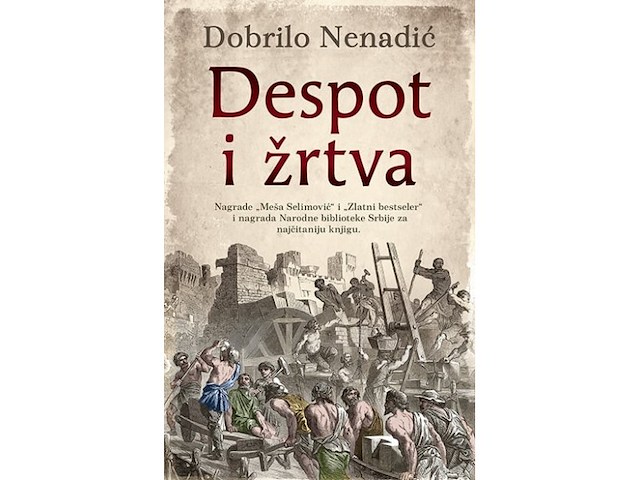 Despot i žrtva - Dobrilo Nenadić NOVO Laguna