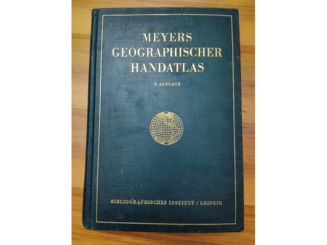 Meyers Geographischer Handatlas (ANTIKVARNO, 1928)