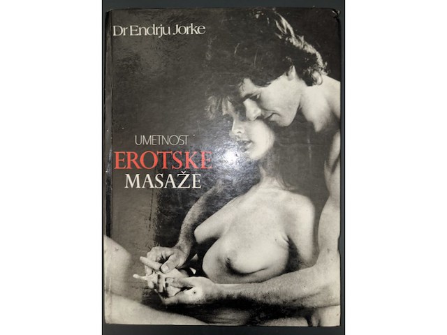 Dr Endrju Jorke, Umetnost erotske masaže