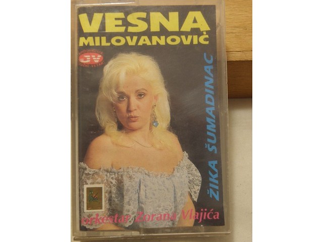 VESNA MILOVANOVIĆ - ŽIKA ŠUMADINAC