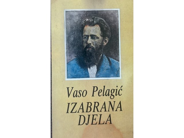 Vaso Pelagić- Izabrana djela