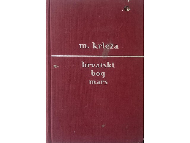 M.Krleža- Hrvatski Bog mars