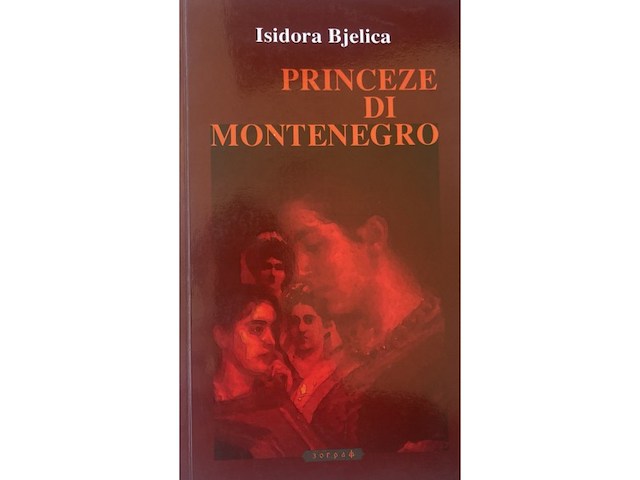 Isidora Bjelica- Princeze Di Montenegro