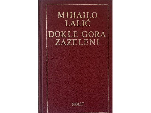 Mihailo Lalić- Dokle gora zazeleni