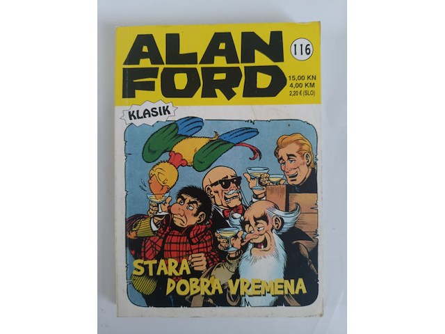 Alan Ford klasik 116 Dobra stara vremena