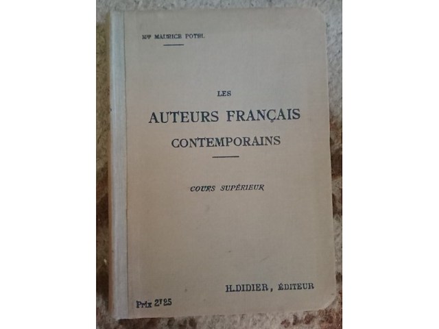 Les Auteurs Francais Contemporains 1914 Maurice Potel