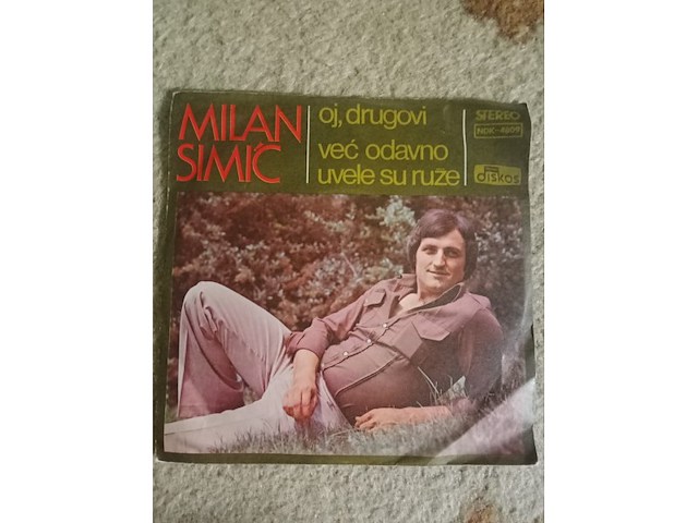 Milan Simić - Oj. drugovi