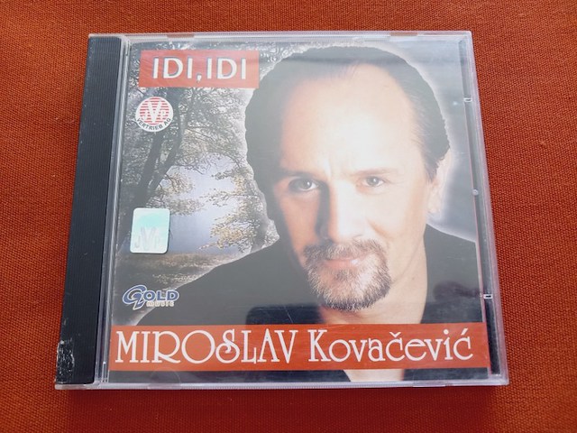 Miroslav Kovacevic - Idi, Idi