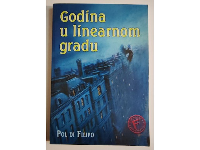 Godina u linearnom gradu - Pol di Filipo