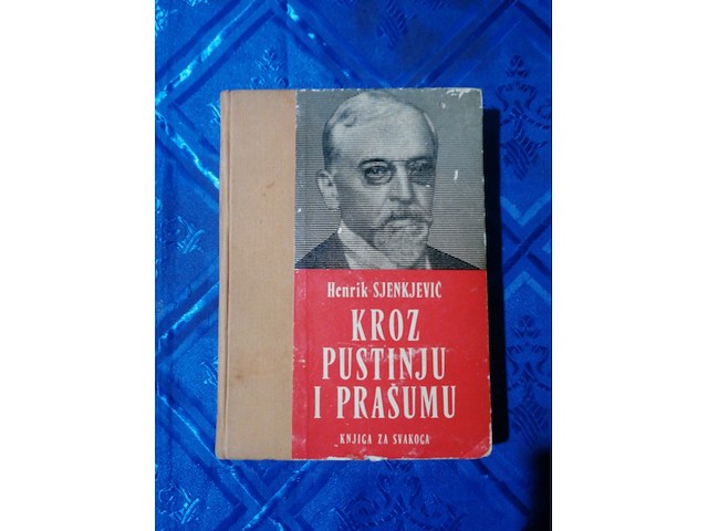 Henrik Sjenkjević: KROZ PUSTINJU I PRAŠUMU