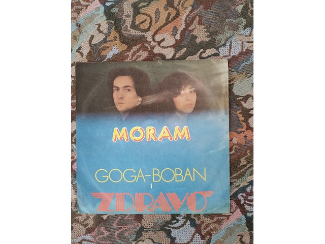 GOGA - BOBAN i ZDRAVO - Moram