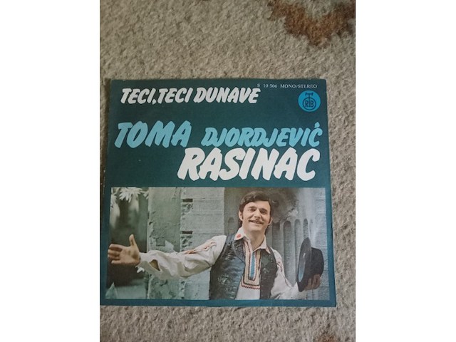 Toma Đorđević Rasinac - Teci, teci Dunave