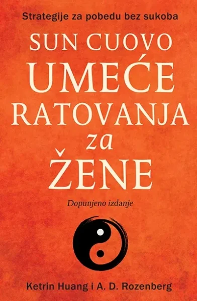 Sun Cuovo umeće ratovanja za žene - Ketrin Huang i A. D. Rozenberg