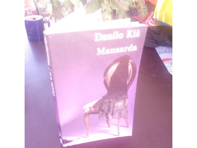 Mansarda - Danilo Kiš