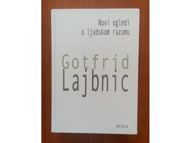 Lajbnic - Novi ogledi o ljudskom razumu