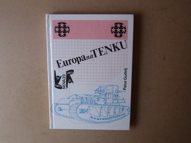 Petar Gudelj - EUROPA NA TENKU