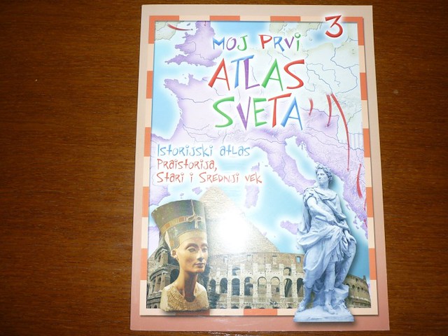 MOJ PRVI ATLAS SVETA