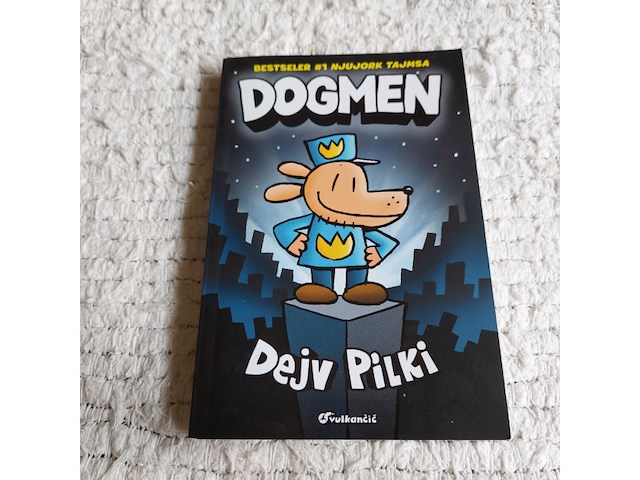 DOGMEN- Dejv Pilki