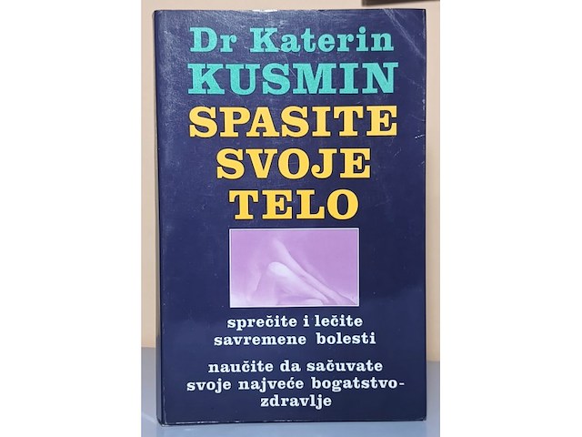 SPASITE SVOJE TELO Katerin Kusmin