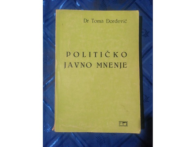 Dr Toma Đorđević: POLITIČKO JAVNO MNENJE