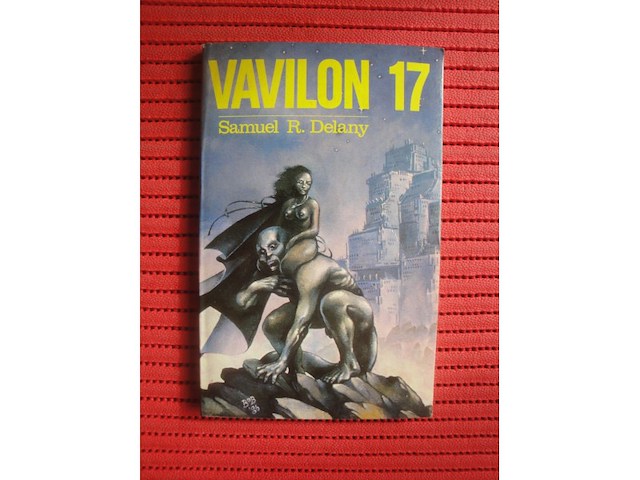 Samuel R. Delany - Vavilon 17