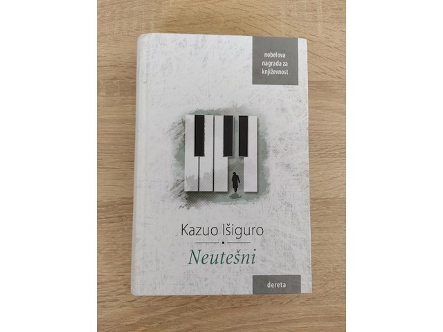 Kazuo Išiguro - Neutešni * kao Novo