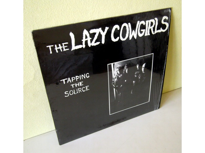 The Lazy Cowgirls - Tapping The Source (LP) Garage Punk