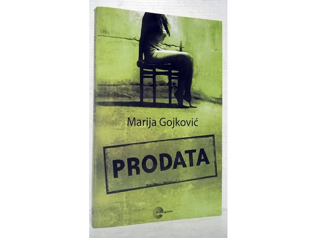 Marija Gojković - Prodata