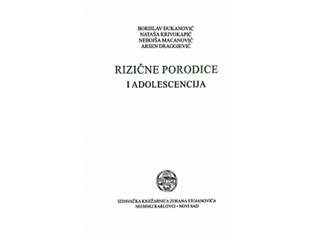 Rizične porodice i adolescencija - Grupa Autora