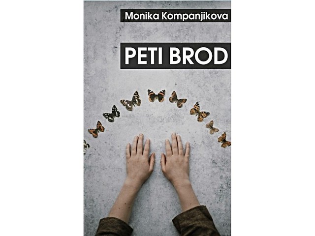 Peti brod - Monika Kompanjikova