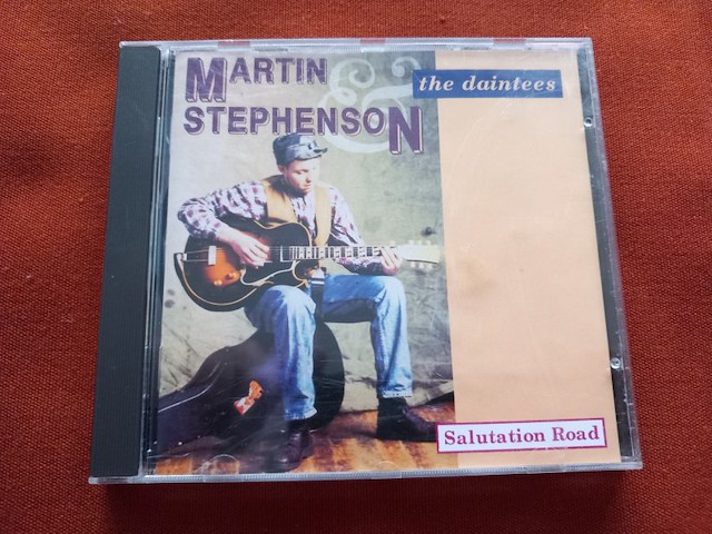 Martin Stephenson &;;;; The Daintees - Salutation Road