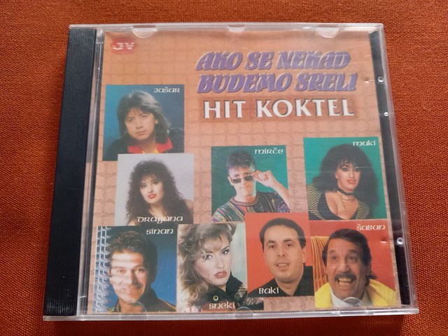 Hit Koktel - Ako Se Nekad Budemo Sreli