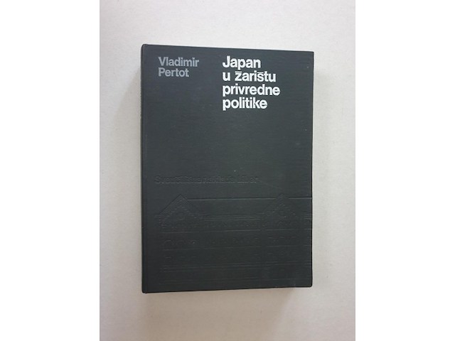 Vladimir Pertot - Japan u zaristu privredne politike