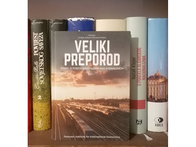 VELIKI PREPOROD pouke iz pobede kapitalizma nad komuniz