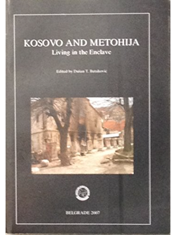 Kosovo and Metohija : living in the enclave