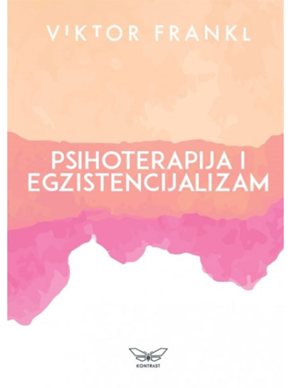 Psihoterapija i egzistencijalizam – smisao i društveno zdravlje