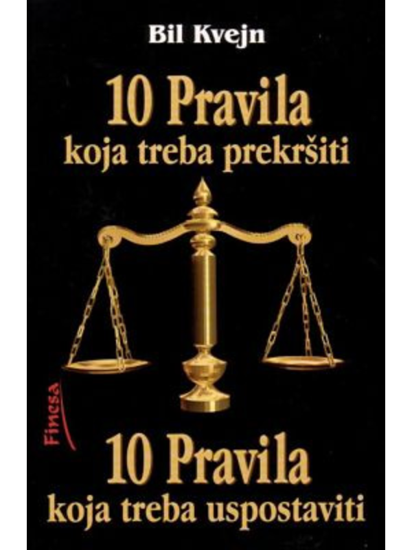 10 pravila koja treba prekršiti i 10 pravila koja treba uspostaviti