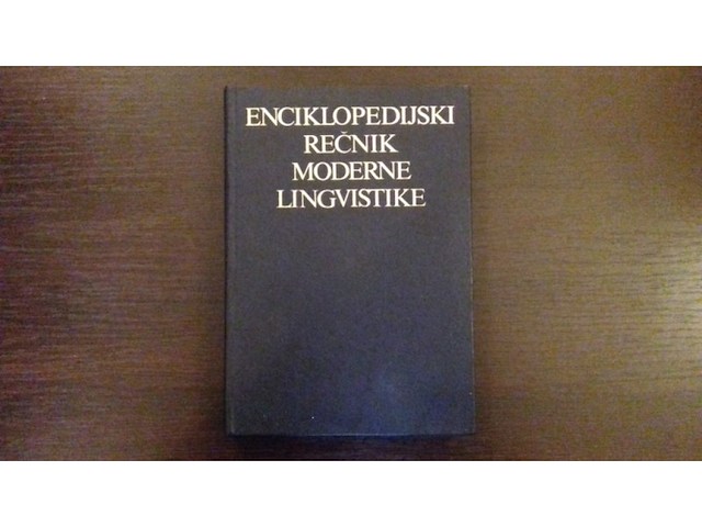 Enciklopedijski rečnik moderne lingvistike,D.Kristal