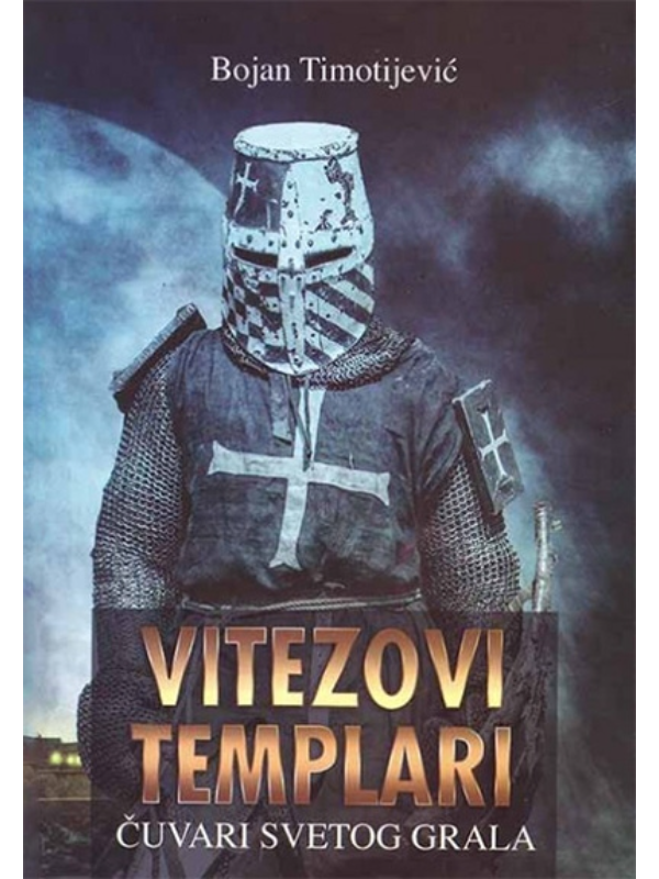 Vitezovi templari – čuvari svetog grala