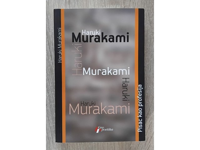 Pisac kao profesija  Haruki Murakami