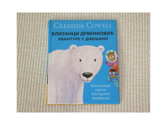 BLIZANCI PRATE POLARNOG MEDVEDA -CRESSIDA COWELL