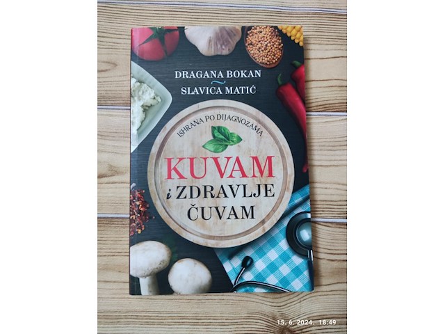 Kuvam i zdravlje cuvam-Dragana Bokan/Slavica Matic