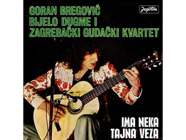 Goran Bregović i Bijelo Dugme – Ima Neka Tajna Veza 7`