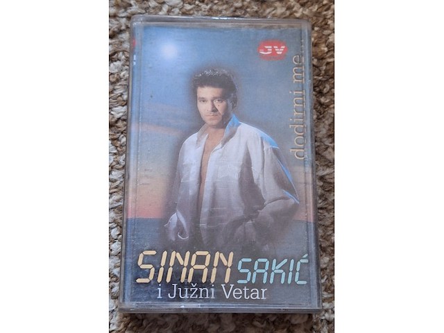 KASETA-SINAN SAKIĆ-JUŽNI VETAR-DODIRNI ME-NOVO-ORIGINAL