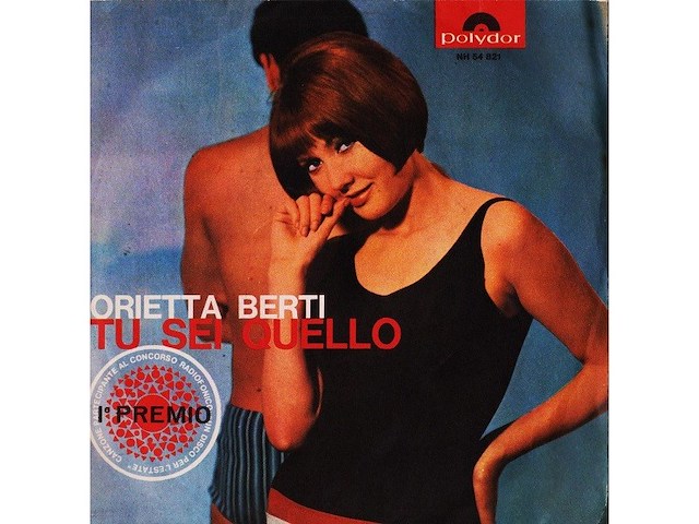 Orietta Berti – Tu Sei Quello Vinyl, 7`, 45 RPM