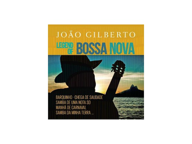 Legend Of Bossa Nova , João Gilberto, 2CD